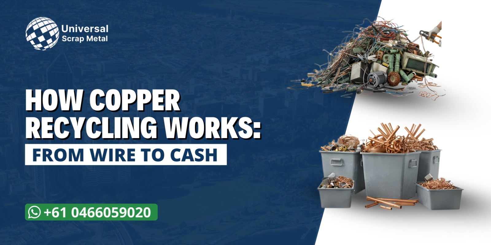 How Copper Recycling Works: From Wire to Cash - Universalscrapmetal